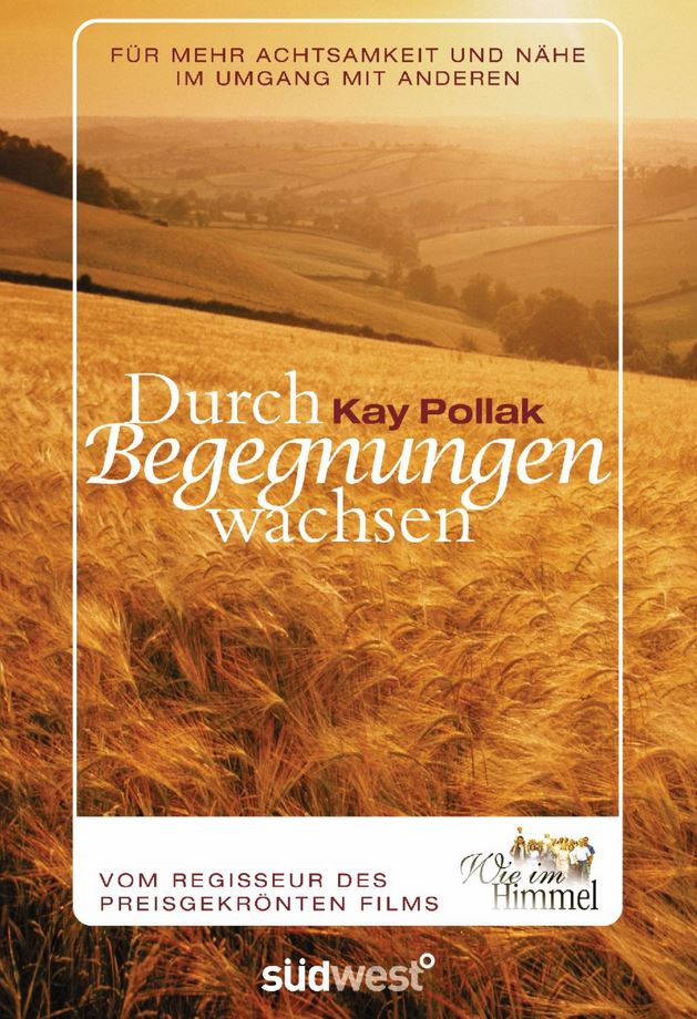 ''Durch Begegnungen wachsen'' von Kay Pollak - INFEA